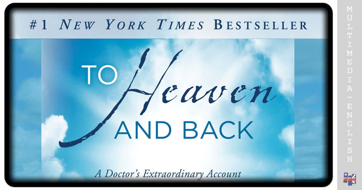 To Heaven and Back - an NDE experience (Mary C. Neal, MD) –[Multimedia ...