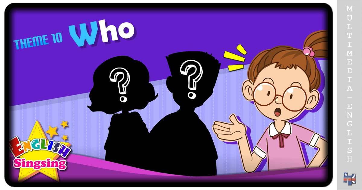 Who - Who is he? | ESL Song & Story (English Singsing) –[Multimedia ...