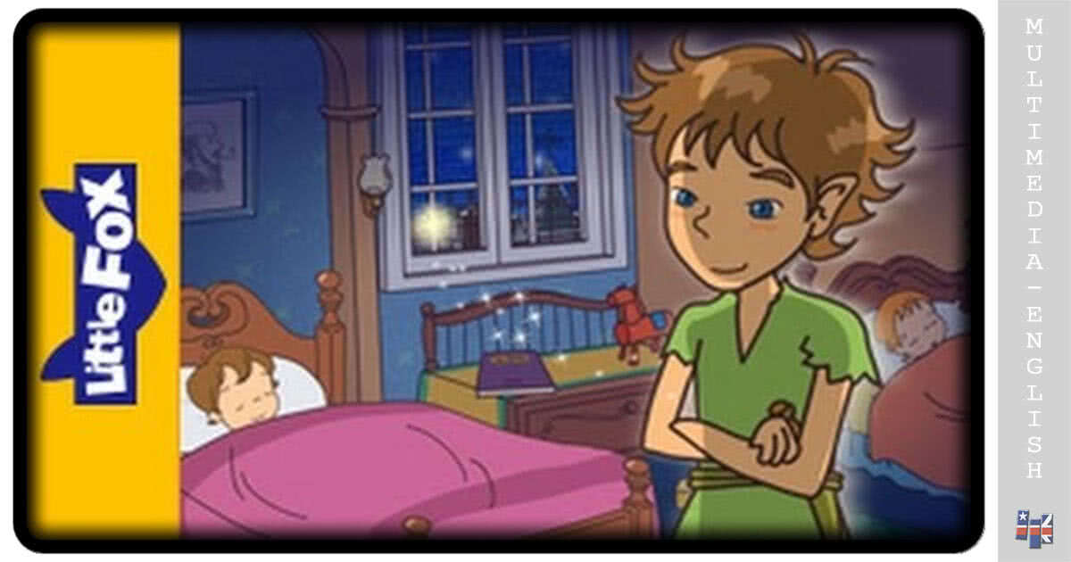 Peter Pan 2/3 (LittleFoxKids) –[Multimedia-English videos]