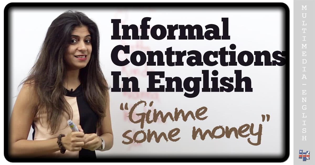 Informal Contractions in English (Let's Talk) –[Multimedia-English videos]