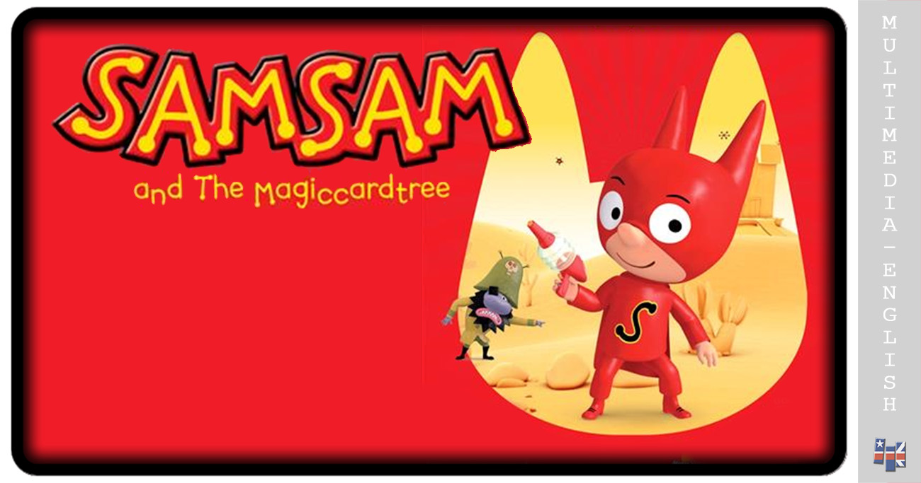 The Magic Card Tree (SamSam) –[Multimedia-English videos]